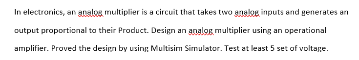 Solved DESIGN ANALOG MULTIPLIER USING OP AMP USING | Chegg.com
