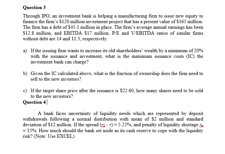 Solved Question 3 Through IPO, an investment bank is helping | Chegg.com