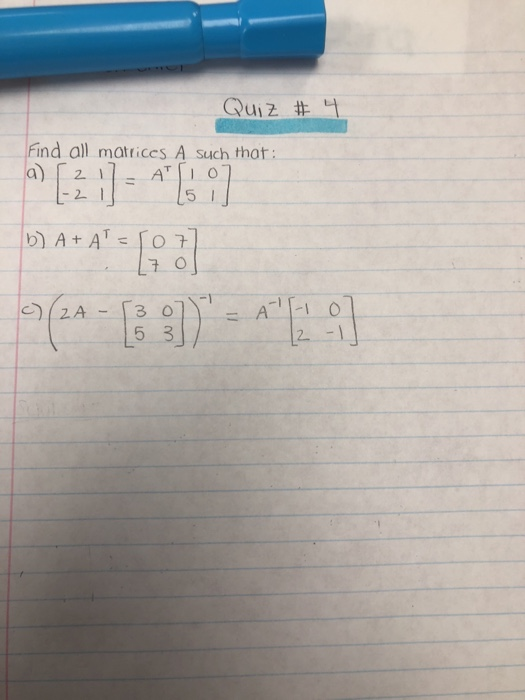 Solved Find all matrices A such that: -2 5 I 5 3 | Chegg.com