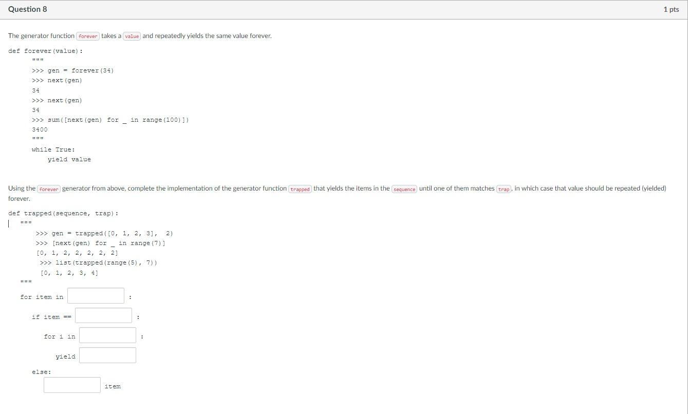 Solved The generator function forever takes a value and | Chegg.com