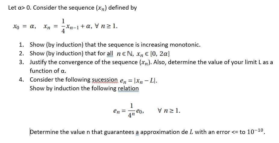 Solved Let a> 0. Consider the sequence (xn) defined by 1 Xo | Chegg.com