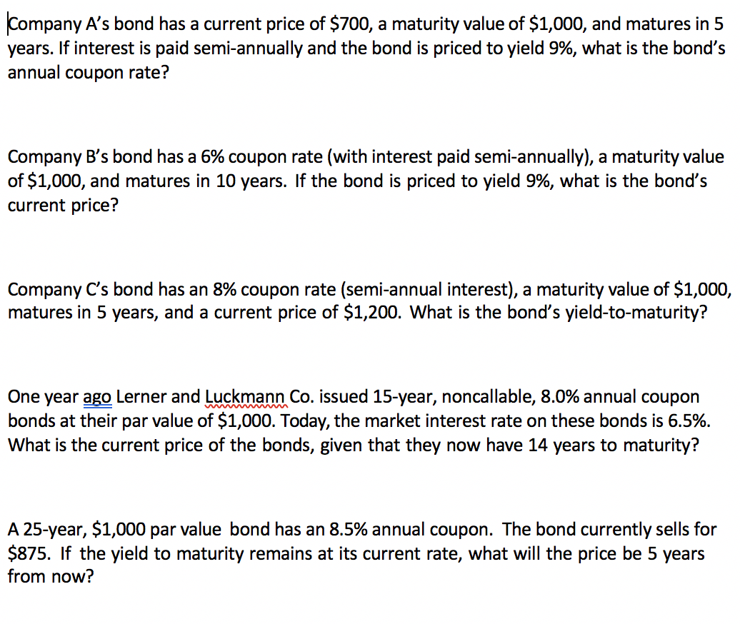 Solved Company A s Bond Has A Current Price Of 700 A Chegg
