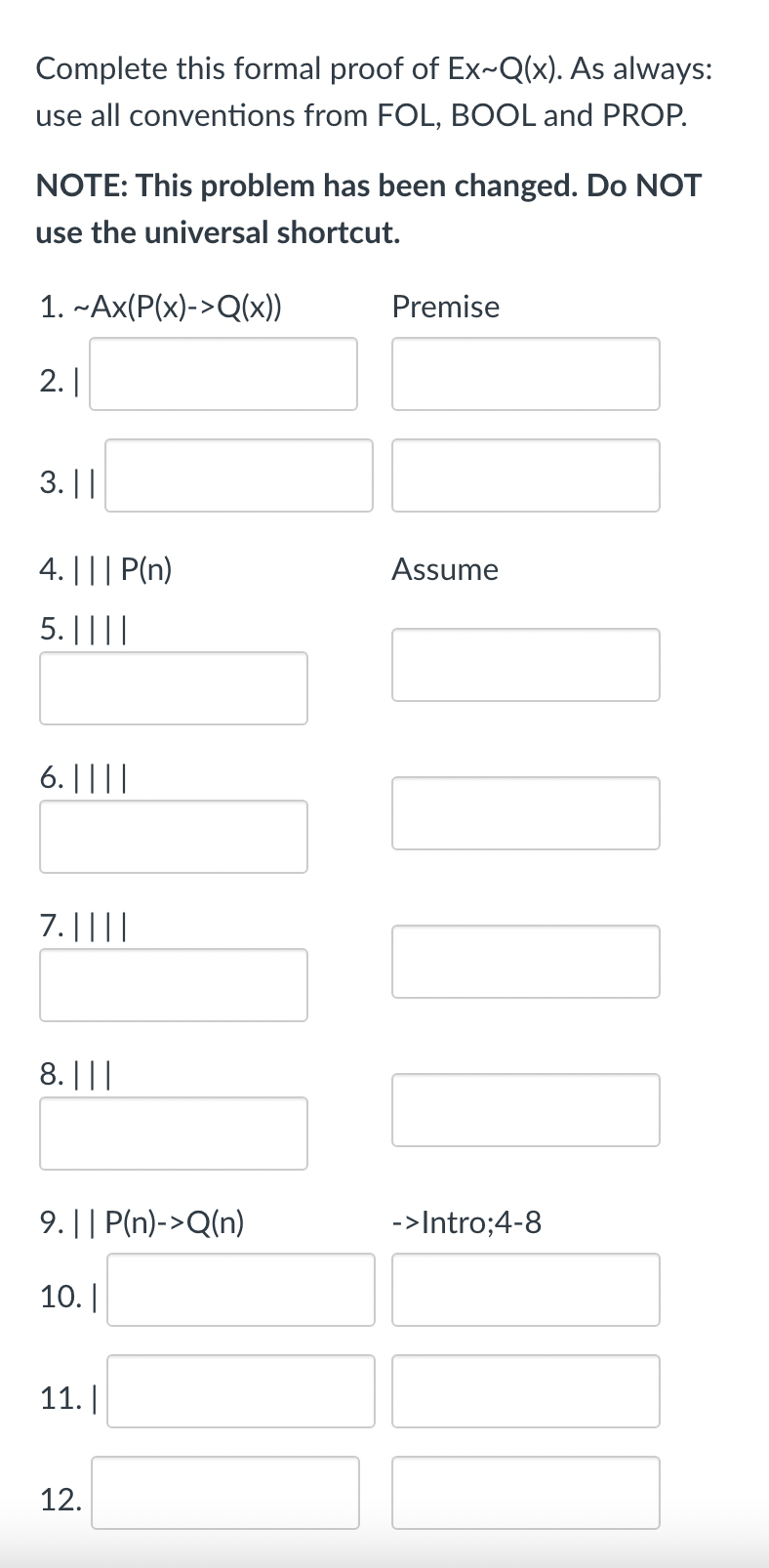 Solved Complete this formal proof of Ex∼Q(x). As always: | Chegg.com