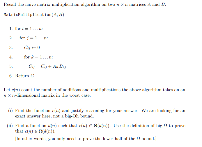 Solved Recall the naive matrix multiplication algorithm on | Chegg.com