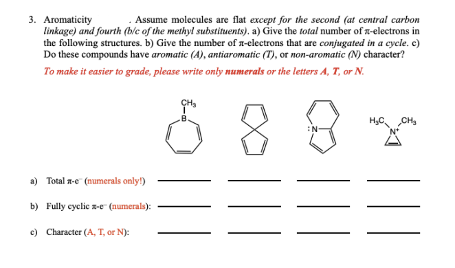 Solved Aromaticity . ﻿Assume molecules are flat except for | Chegg.com