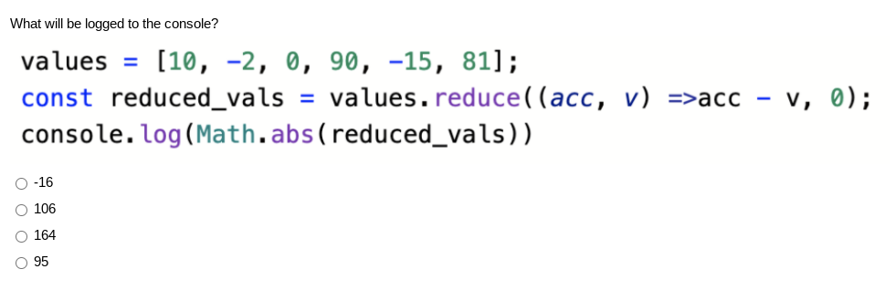 Solved What will be logged to the console? values = [10, -2, | Chegg.com