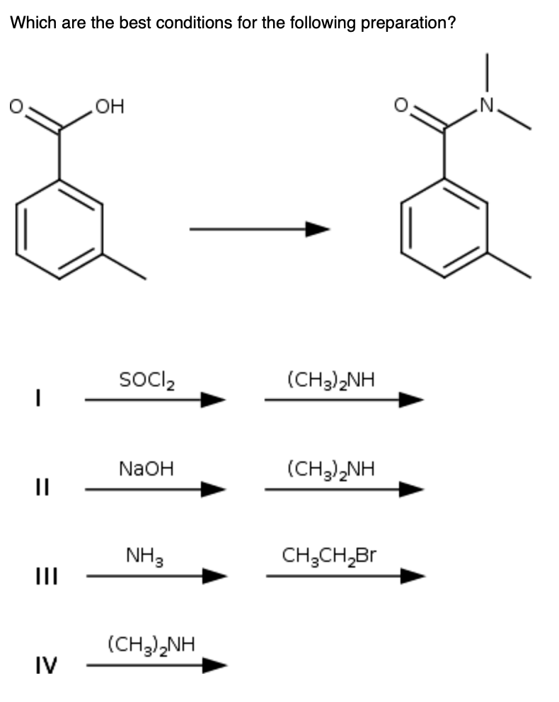 Solved Which are the best conditions for the following | Chegg.com