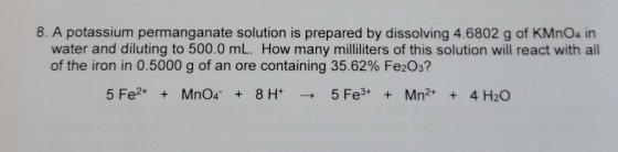 Solved 8. A potassium permanganate solution is prepared by | Chegg.com