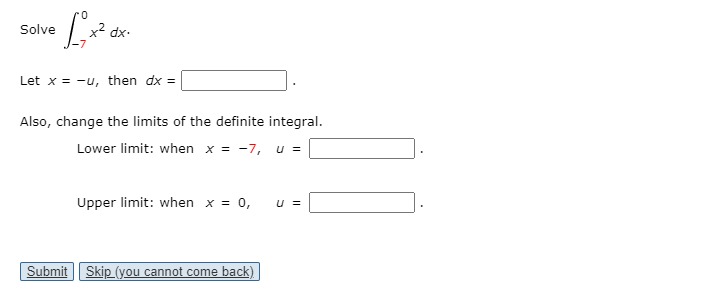 Solved Solve . Let x = -u, then dx = Also, change the limits | Chegg.com