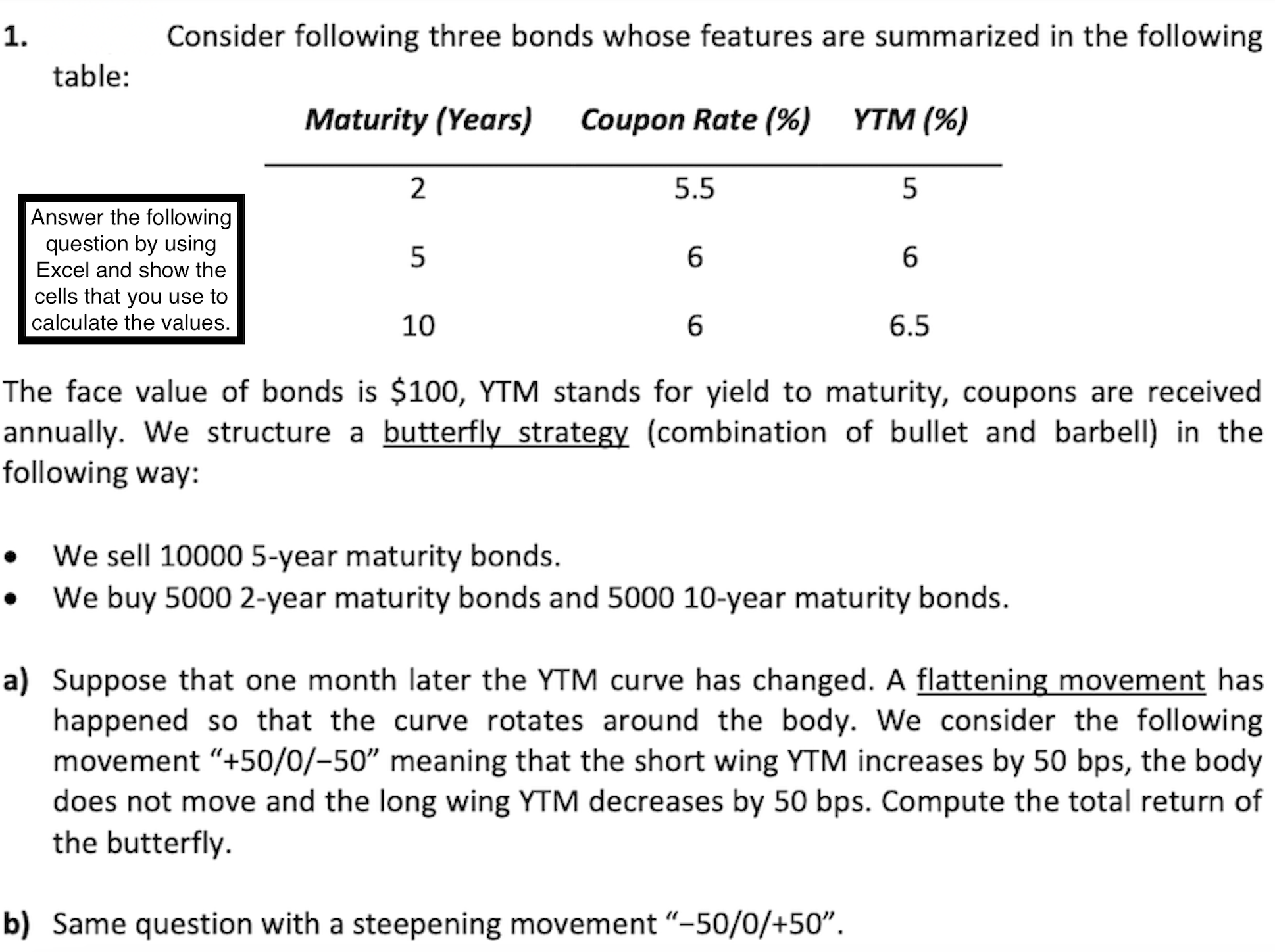 Solved Consider following three bonds whose features are | Chegg.com Solved Consider following three bonds whose features are | Chegg.com