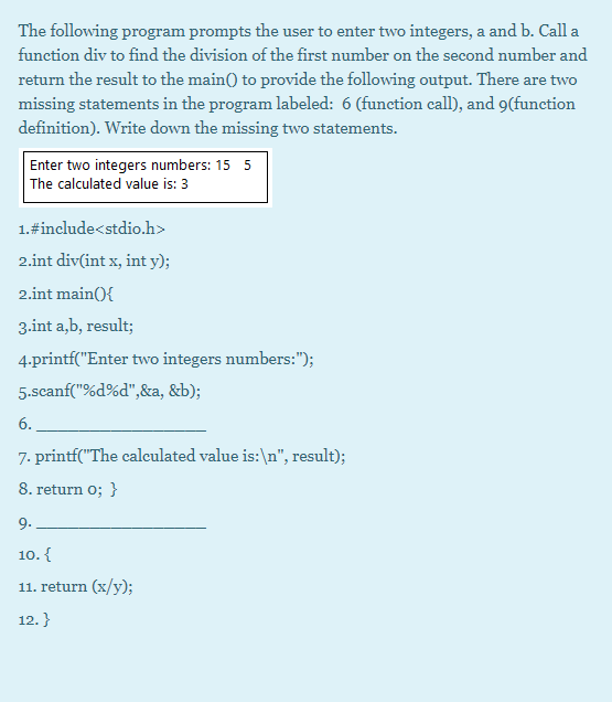 Solved The following program prompts the user to enter two | Chegg.com