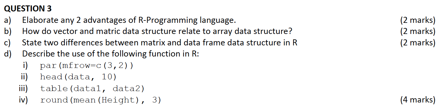 Solved (2 marks) (2 marks) (2 marks) QUESTION 3 a) Elaborate | Chegg.com