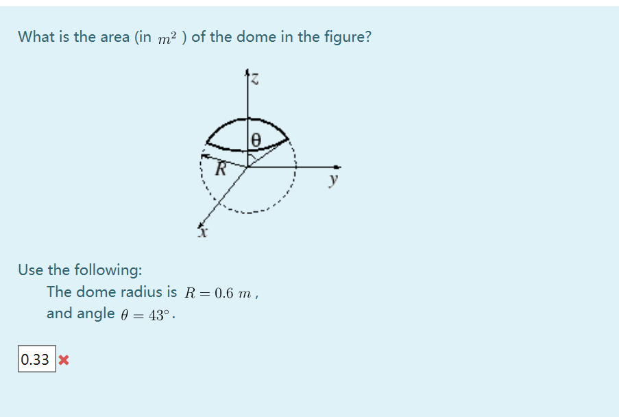 Solved What is the area (in mạ ) of the dome in the figure? | Chegg.com