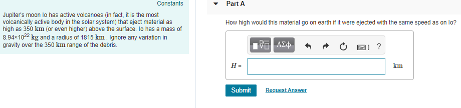 Solved Constants Part A Jupiter's moon lo has active | Chegg.com