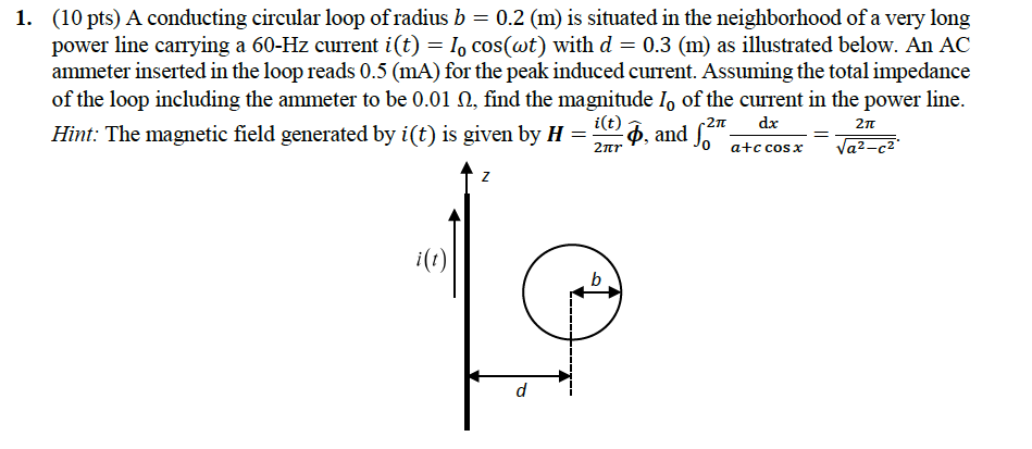 Solved 1. (10 pts) A conducting circular loop of radius b = | Chegg.com