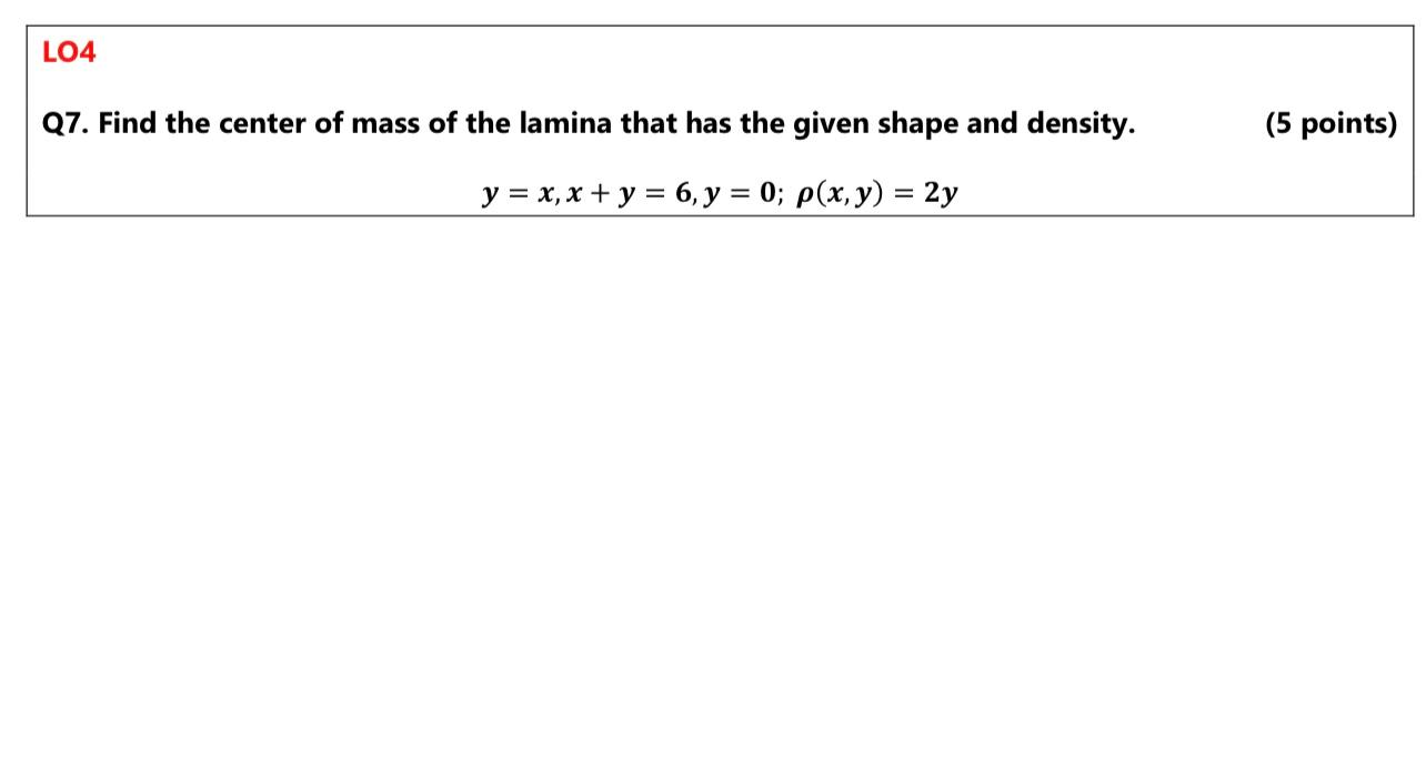Solved 7. Find the center of mass of the lamina that has the | Chegg.com