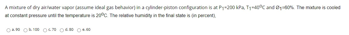 Solved A mixture of dry air/water vapor (assume ideal gas | Chegg.com