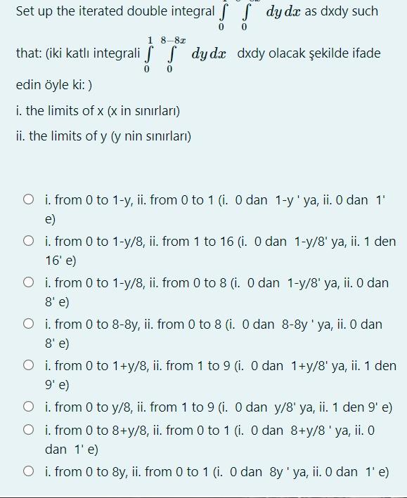 Solved Set up the iterated double integral dy dx as dxdy | Chegg.com