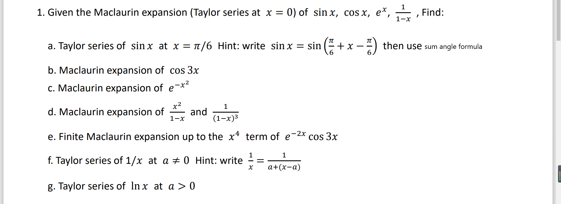 Solved 1 1. Given the Maclaurin expansion (Taylor series at | Chegg.com