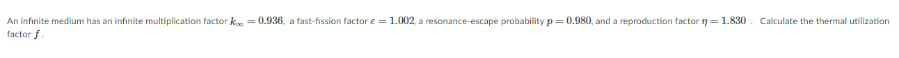 Solved An infinite medium has an infinite multiplication | Chegg.com