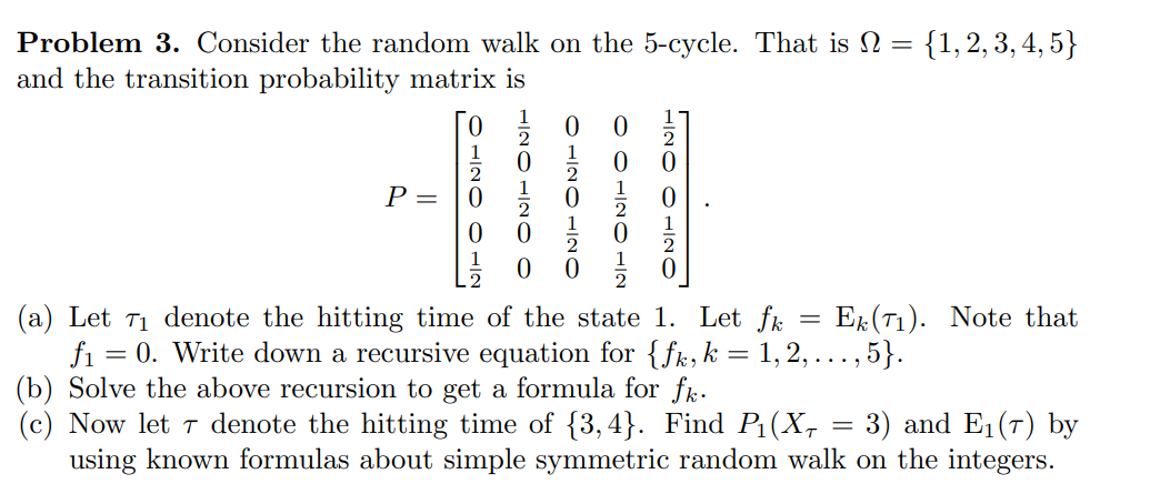 Problem 3. Consider the random walk on the 5-cycle. | Chegg.com