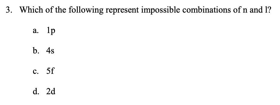 Solved 3. Which of the following represent impossible | Chegg.com