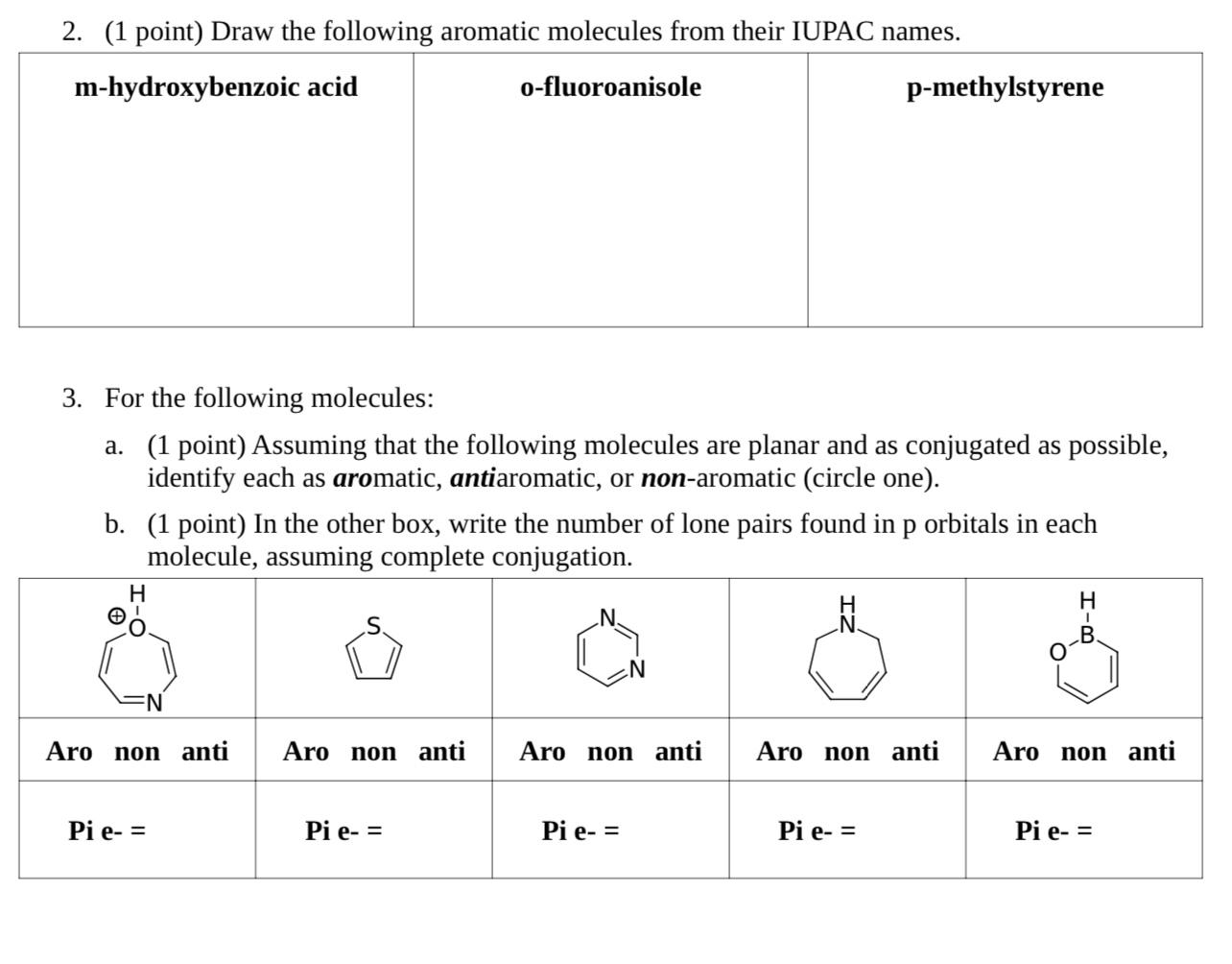 Solved 2. (1 point) Draw the following aromatic molecules | Chegg.com Solved 2. (1 point) Draw the following aromatic molecules | Chegg.com