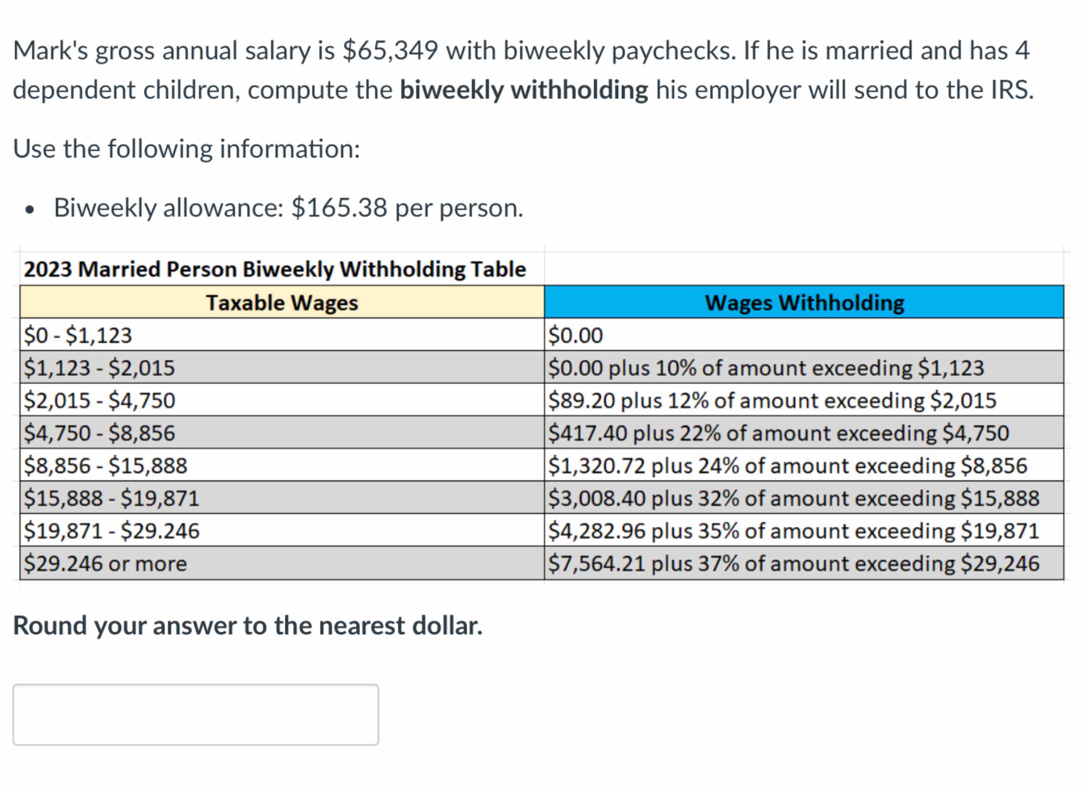 Solved Mark's gross annual salary is $65,349 ﻿with biweekly | Chegg.com
