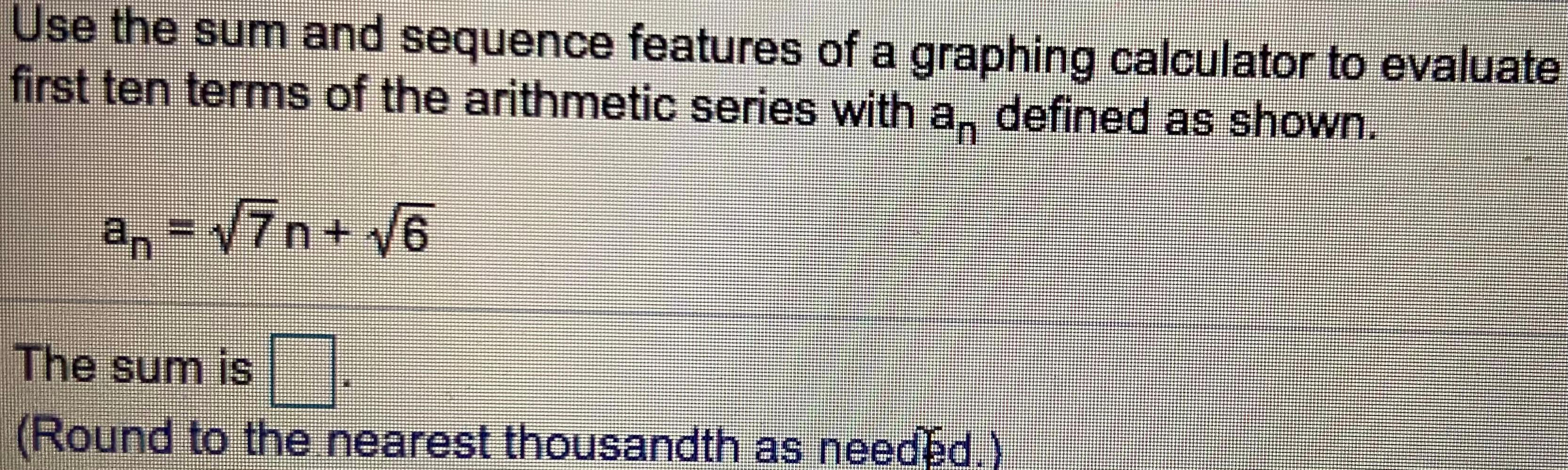 Solved Use the sum and sequence features of a graphing | Chegg.com