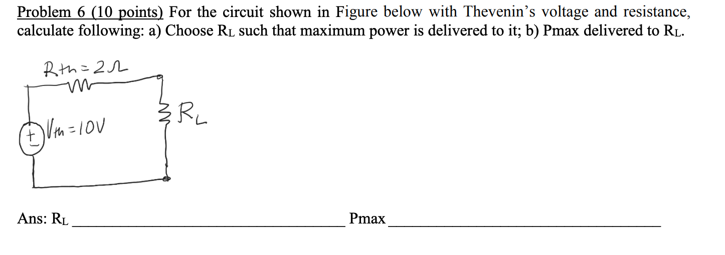 Solved Problem 6 10 Points For The Circuit Shown In Figure