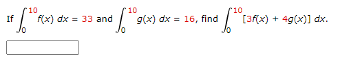 Solved If ∫010f(x)dx=33 and ∫010g(x)dx=16, find | Chegg.com
