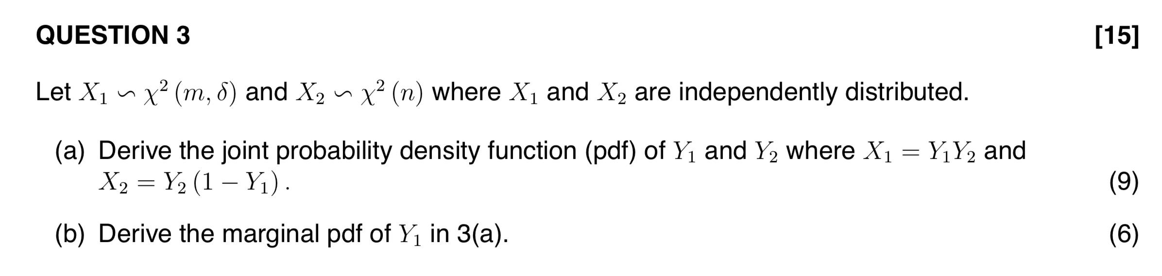Solved Let X1∽χ2(m,δ) and X2∽χ2(n) where X1 and X2 are | Chegg.com