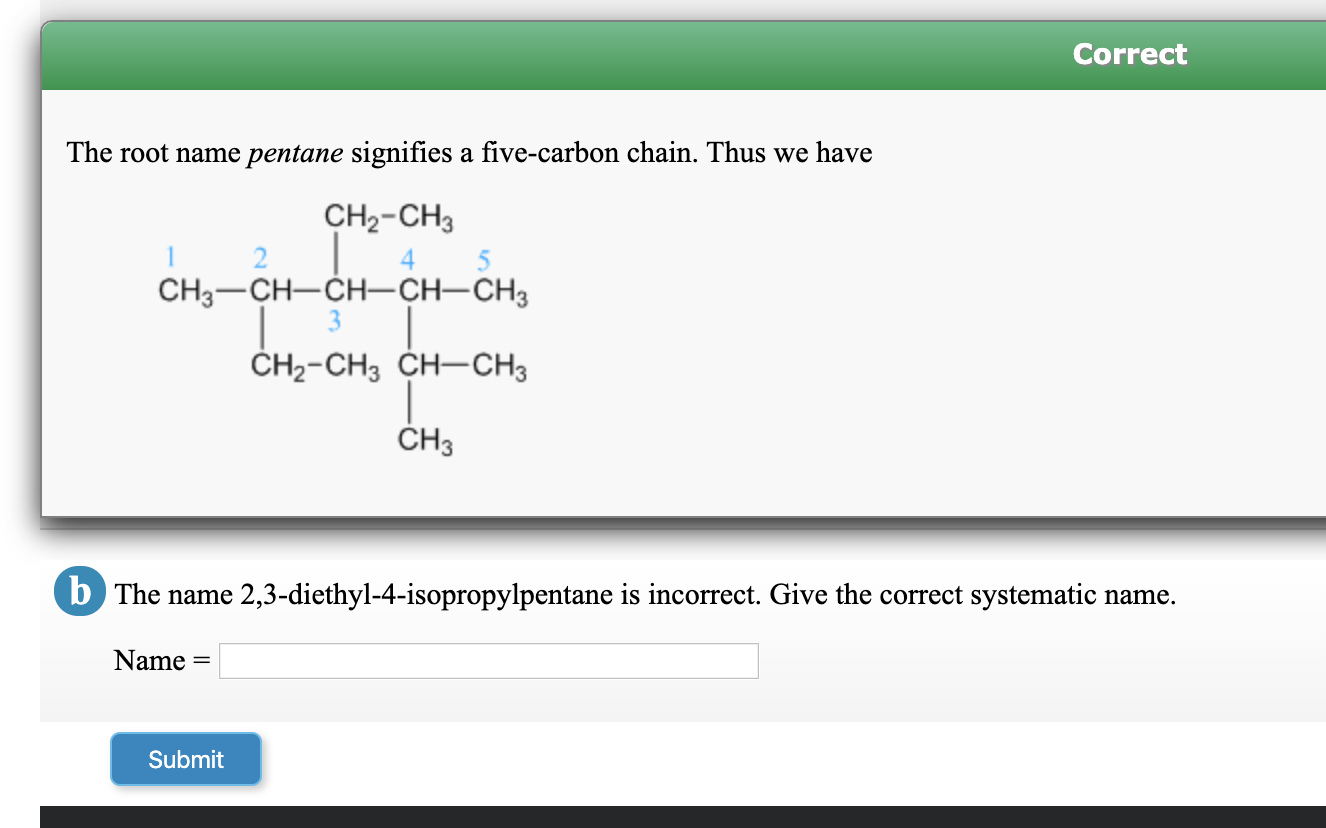 Solved Correct The root name pentane signifies a five-carbon | Chegg.com