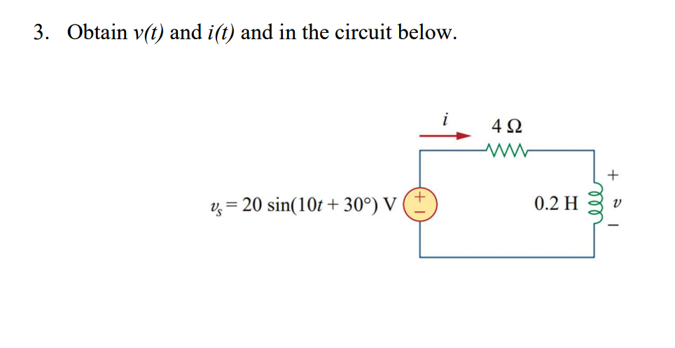 Solved Obtain v(t) ﻿and i(t) ﻿and in the circuit belowObtain | Chegg.com