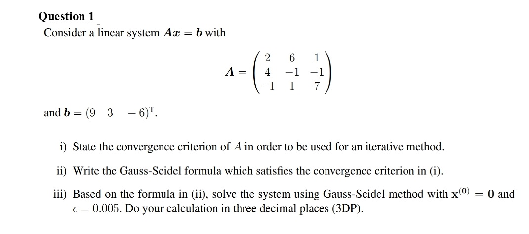 Solved Question 1 Consider a linear system Ax=b with | Chegg.com