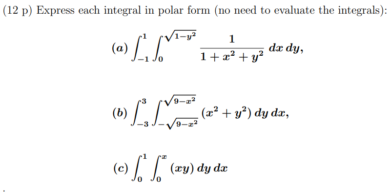 Solved (12 p) Express each integral in polar form (no need | Chegg.com