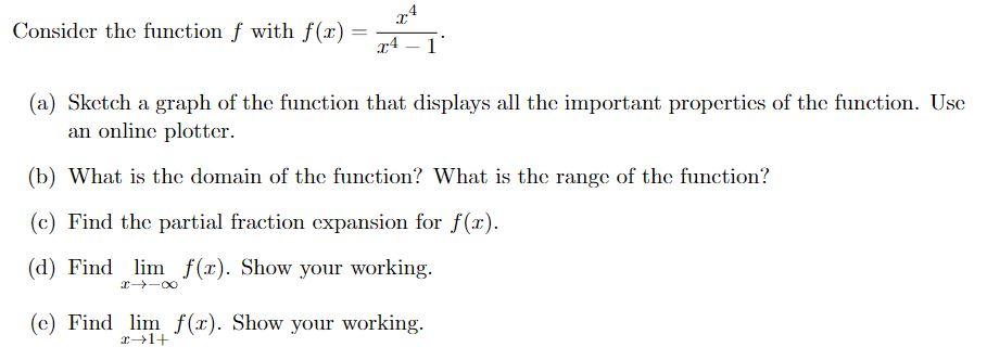 Solved Consider The Function F With F X X4−1x4 A Sketch A