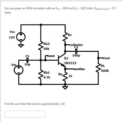 Solved You are given an NPN transistor with an hfe=100 ﻿and | Chegg.com