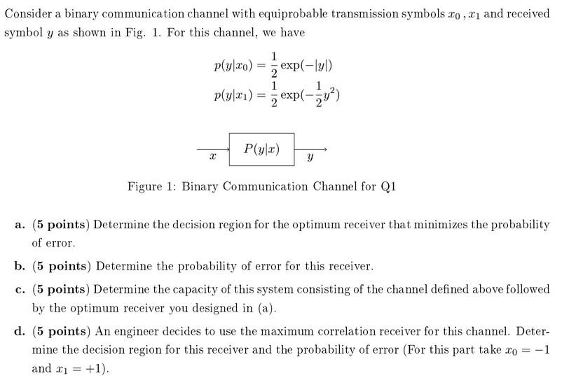 Consider a binary communication channel with | Chegg.com