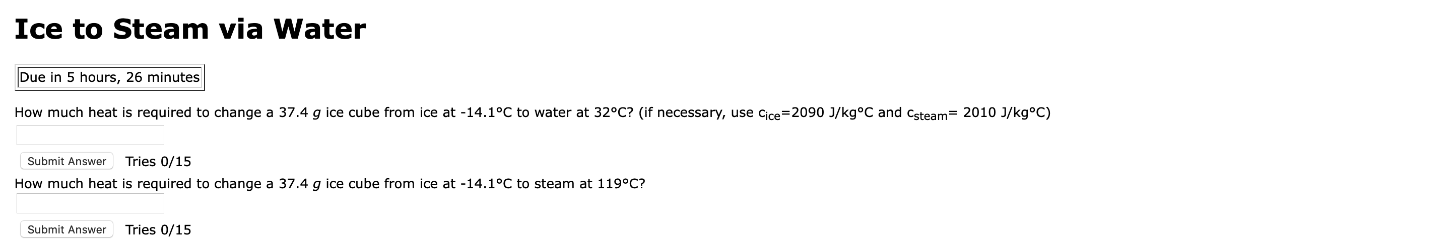 Solved Ice to Steam via Water Due in 5 hours, 26 minutes How | Chegg.com
