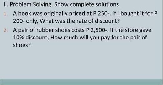 Solved II. Problem Solving. Show complete solutions 1. A | Chegg.com