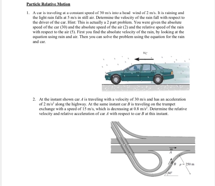 Solved Particle Relative Motion 1. A car is traveling at a | Chegg.com
