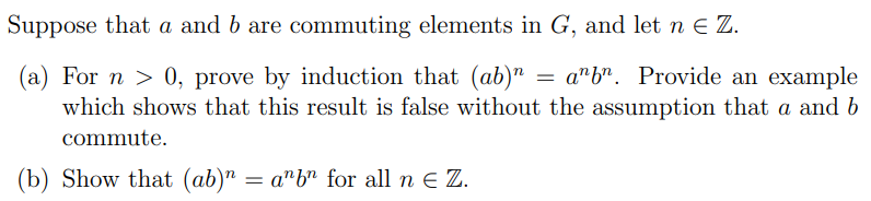 Solved Suppose that a and b are commuting elements in G, and | Chegg.com