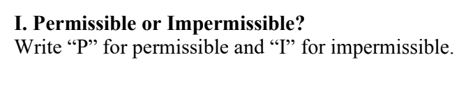Solved I. Permissible or Impermissible? Write "P" for | Chegg.com
