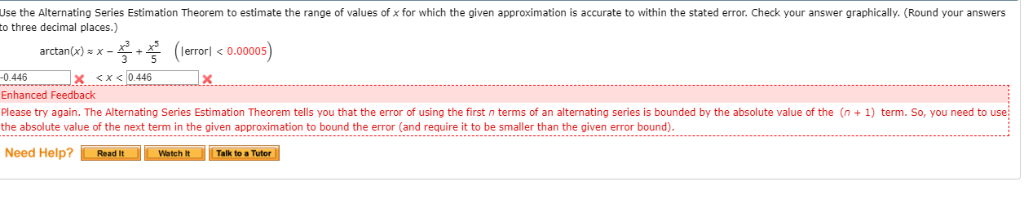 Solved Use the Alternating Series Estimation Theorem to | Chegg.com