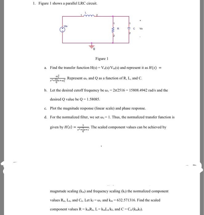 Solved 1. Figure 1 shows a parallel LRC circuit. Vin Figure | Chegg.com
