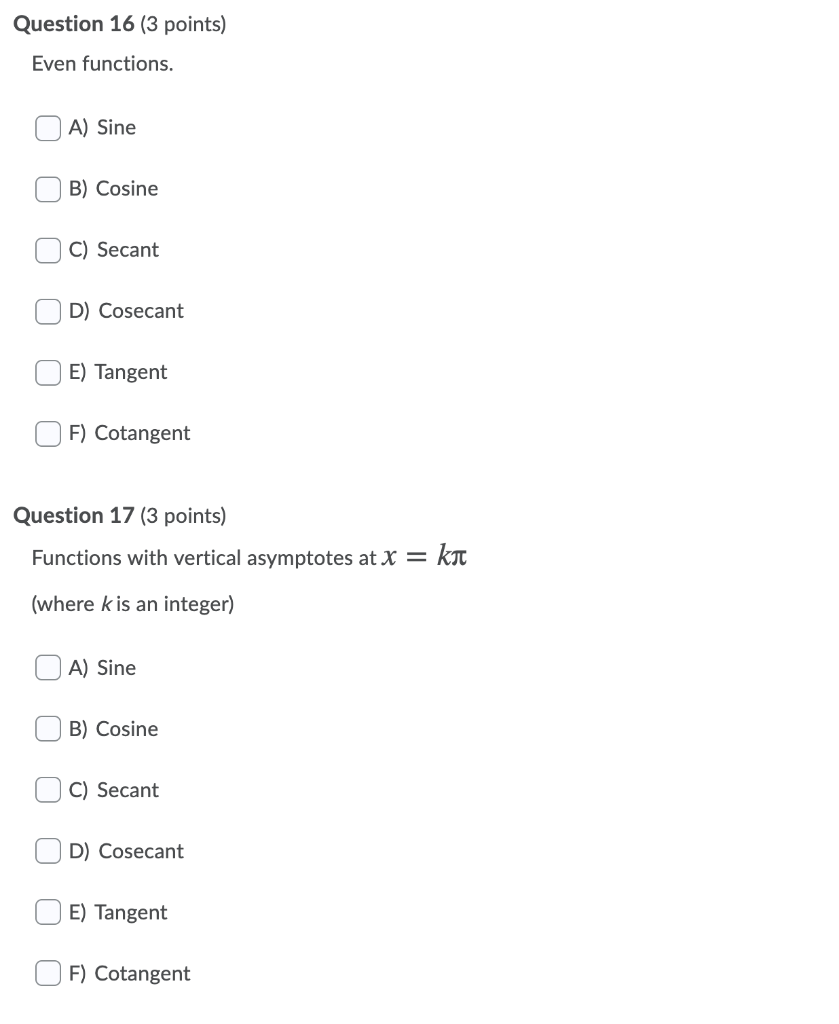 Solved Question 16 (3 points) Even functions. A) Sine OB) | Chegg.com