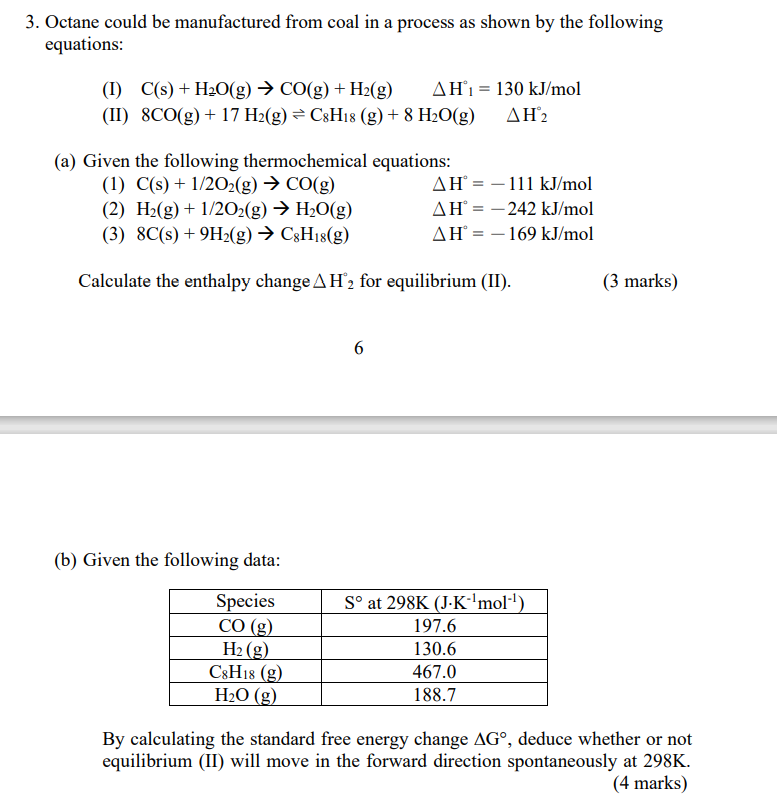 Solved 3. Octane could be manufactured from coal in a | Chegg.com