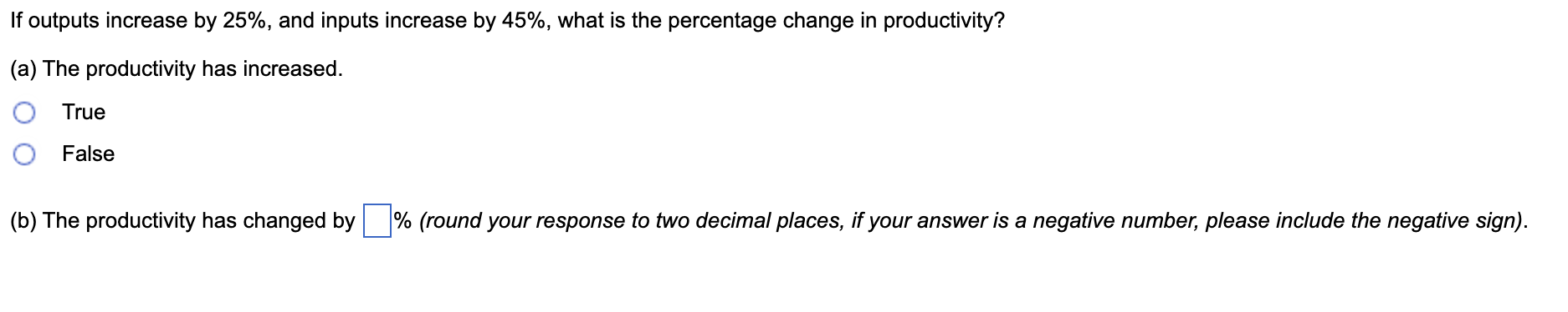 Solved If outputs increase by 25%, and inputs increase by | Chegg.com