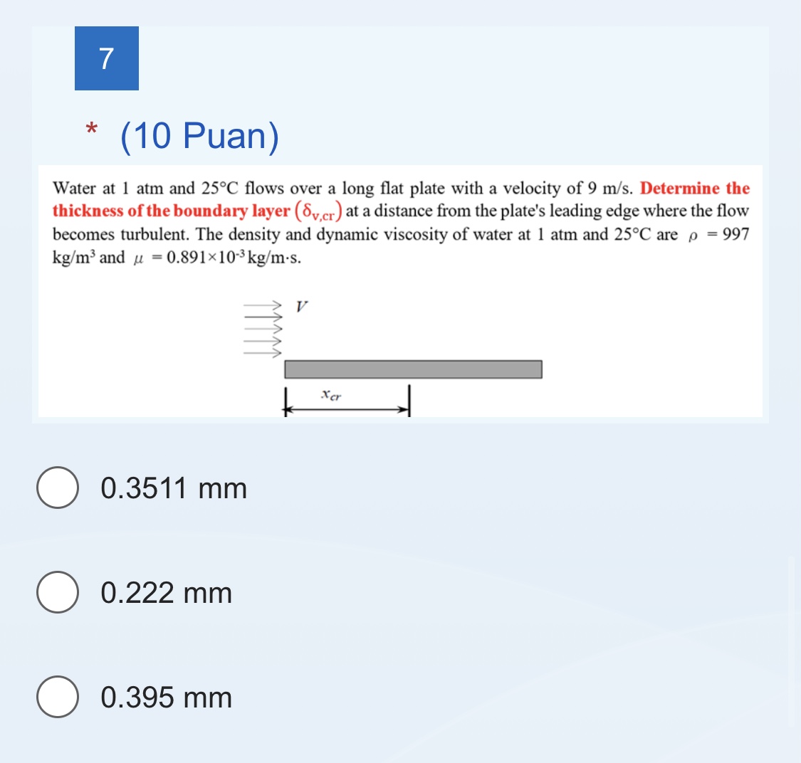 Water at 1 atm and 25∘C flows over a long flat plate | Chegg.com